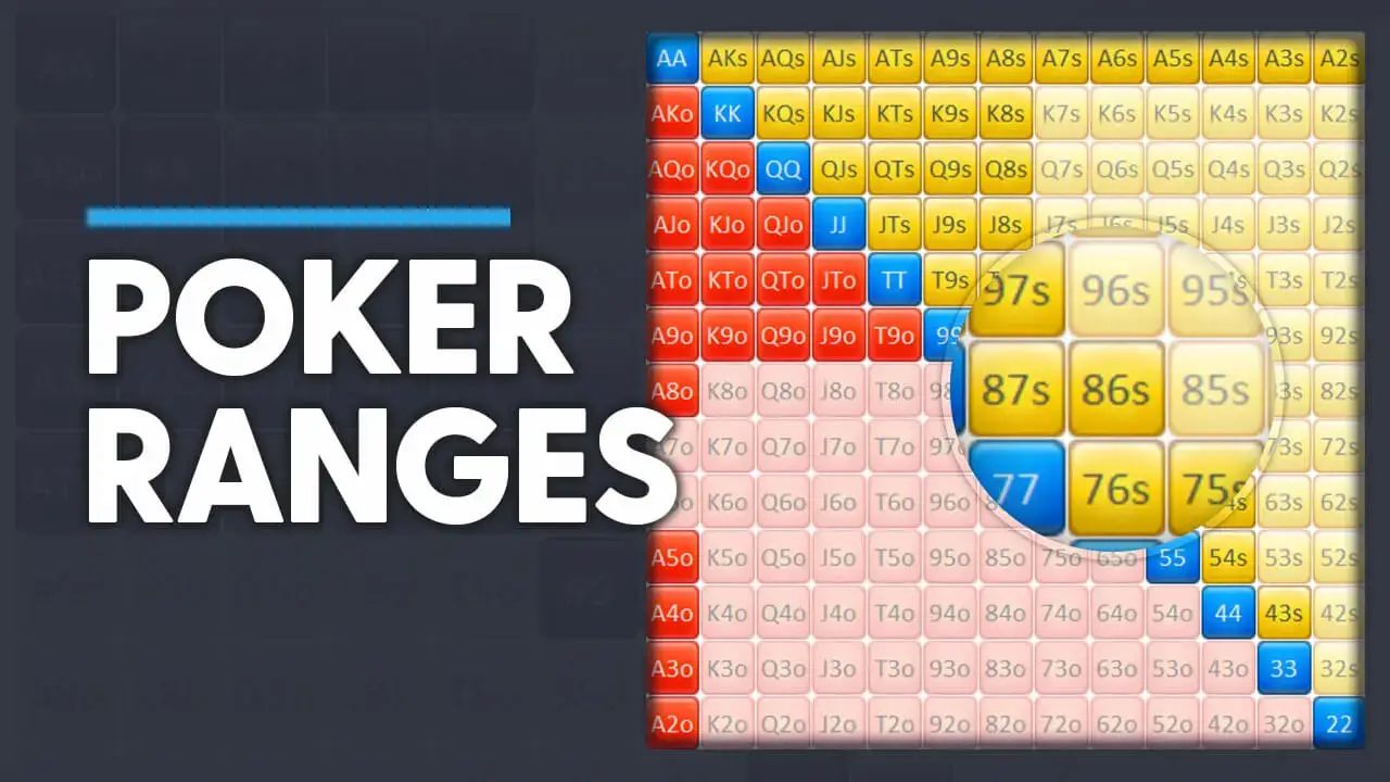 Poker Ranges Explained - How to use range advantage
